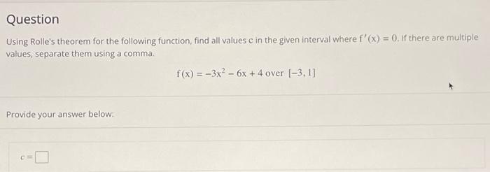 Solved Using Rolle S Theorem For The Following Function