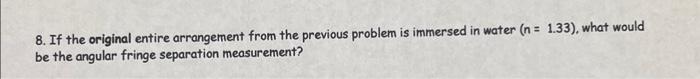 8. If the original entire arrangement from the | Chegg.com