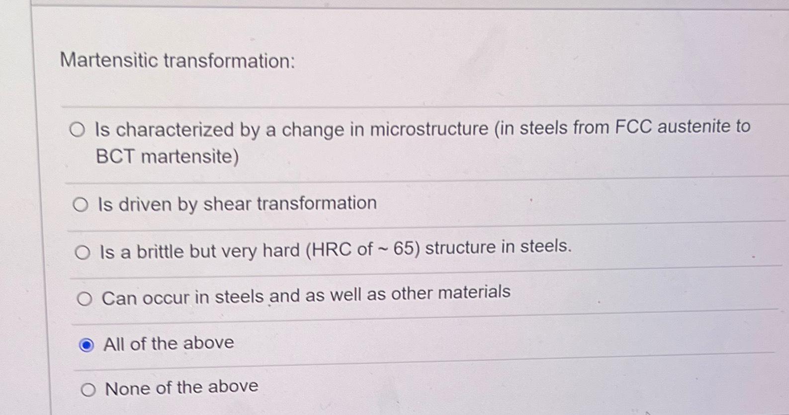 Solved Martensitic transformation:Is characterized by a | Chegg.com