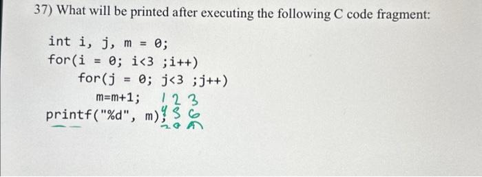 Solved 37) What will be printed after executing the | Chegg.com