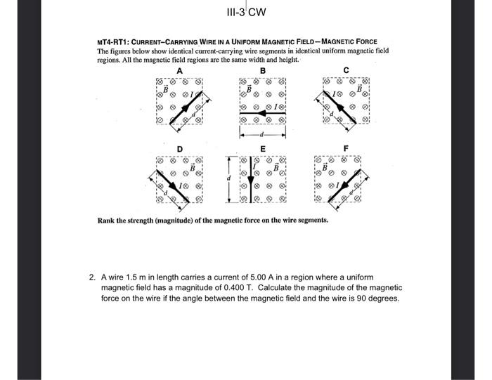 Solved III-3 CW MT4-RT1: Current-Caraying Wire in A Uniform | Chegg.com