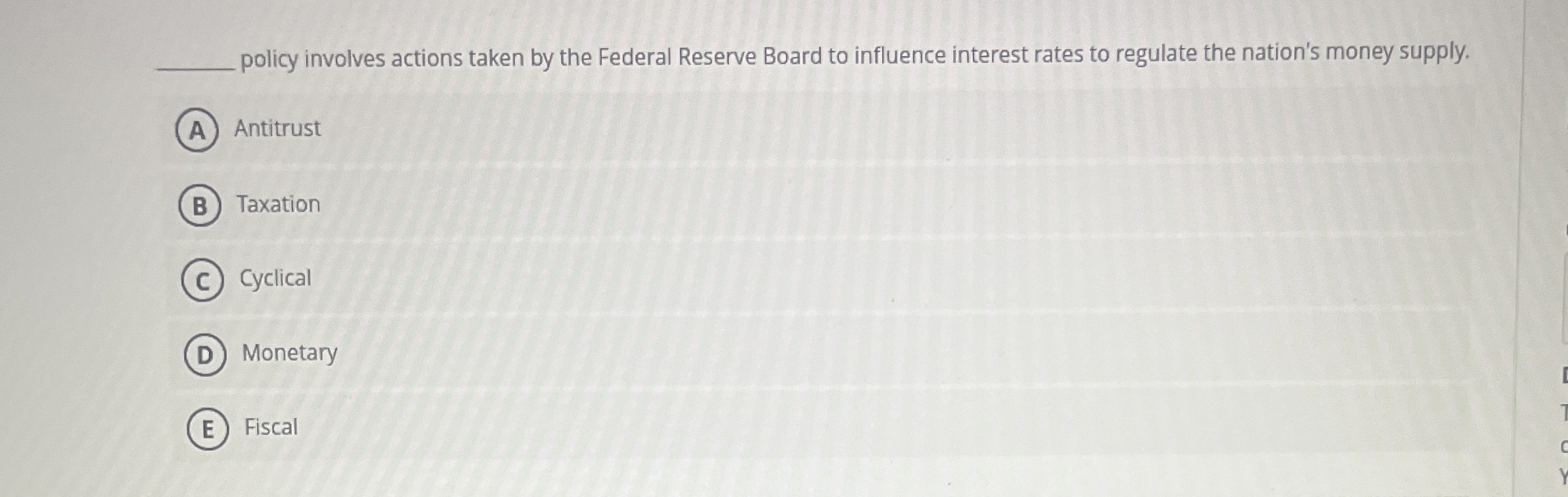 Solved policy involves actions taken by the Federal Reserve | Chegg.com