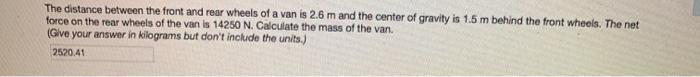 Solved The distance between the front and rear wheels of a | Chegg.com