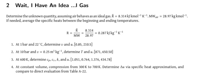Solved 2 Wait, I Have An Idea ...l Gas Determine the unknown | Chegg.com Solved 2 Wait, I Have An Idea ...l Gas Determine the unknown | Chegg.com