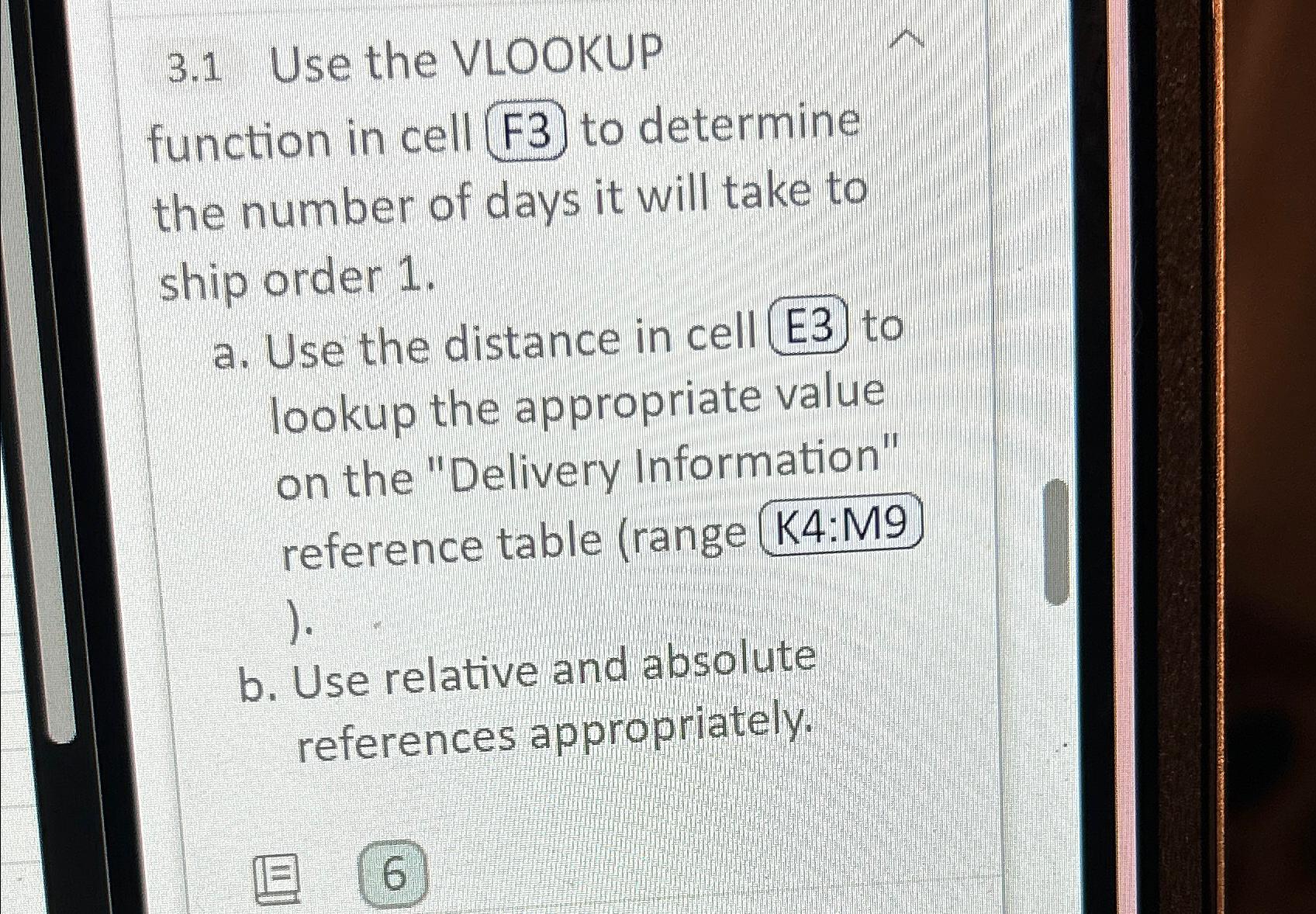 Solved 3.1 ﻿Use the VLOOKUPfunction in cell F3 ﻿to determine | Chegg.com