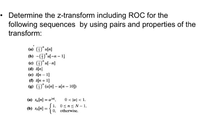 Solved Determine the z-transform including ROC for the | Chegg.com