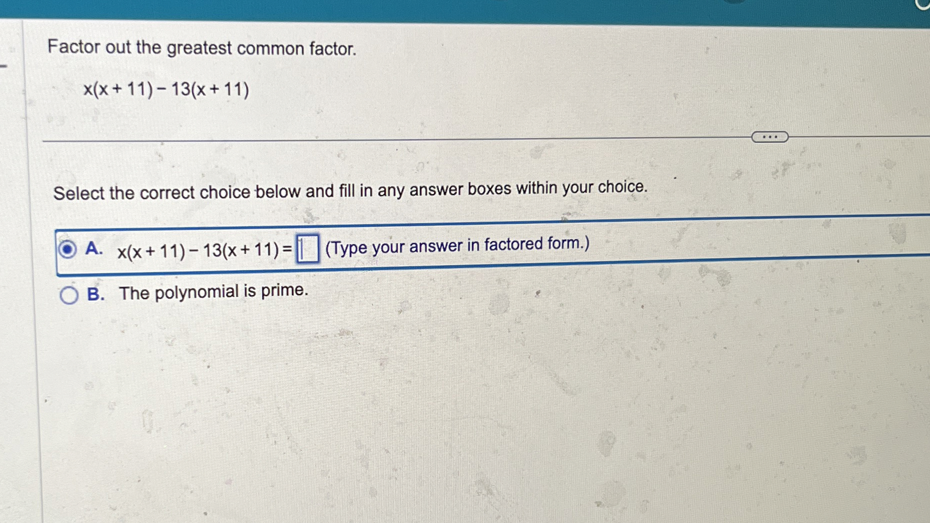 Solved Factor out the greatest common | Chegg.com