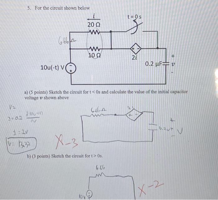 Solved 5. For the circuit shown below a) (5 points) Sketch | Chegg.com Solved 5. For the circuit shown below a) (5 points) Sketch | Chegg.com