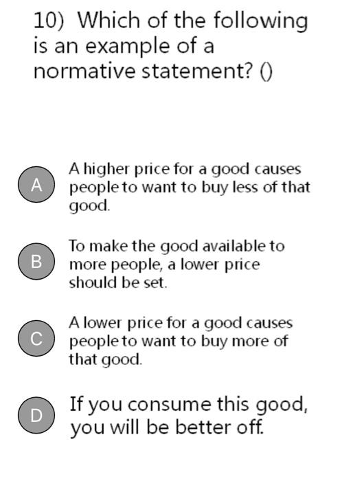 Solved 10) Which of the following is an example of a | Chegg.com