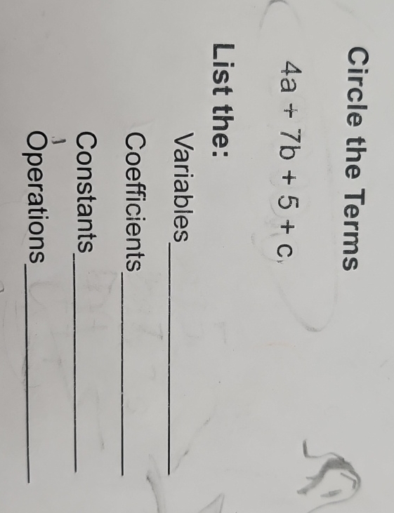 Solved Circle the Terms4a+7b+5+cList the:Variables | Chegg.com