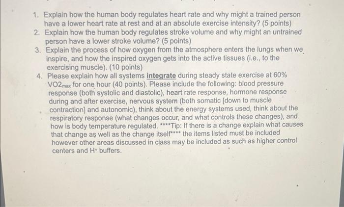 Solved 1. Explain how the human body regulates heart rate | Chegg.com
