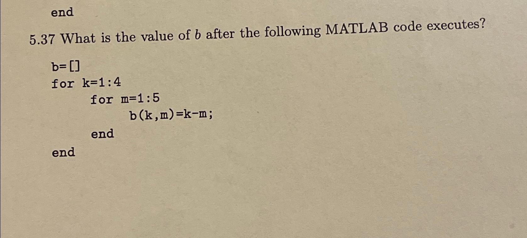 Solved end5.37 ﻿What is the value of b ﻿after the following | Chegg.com