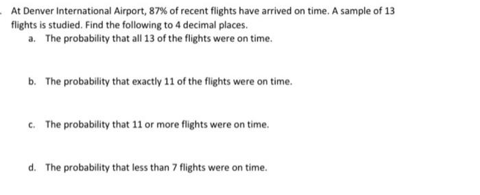 Solved At Denver International Airport, 87% of recent | Chegg.com