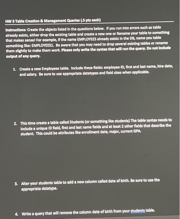 Solved HW 3 Table Creation \& Management Queries (5 pts | Chegg.com
