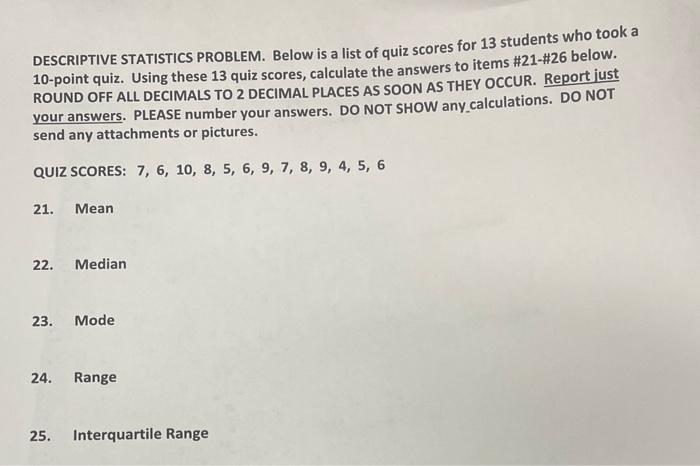 Solved DESCRIPTIVE STATISTICS PROBLEM. Below is a list of | Chegg.com