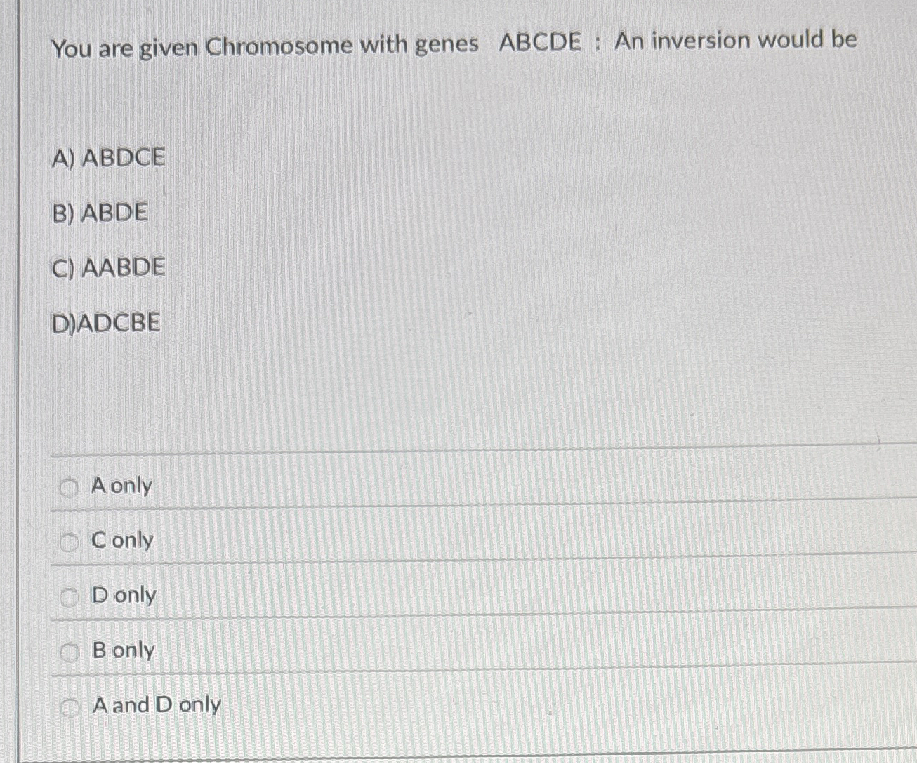 Solved You are given Chromosome with genes ABCDE : An | Chegg.com