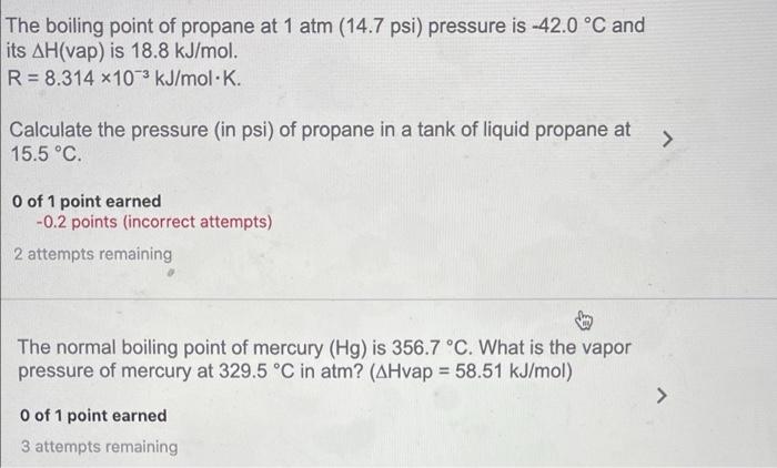 Solved The boiling point of propane at 1 atm (14.7 psi) | Chegg.com