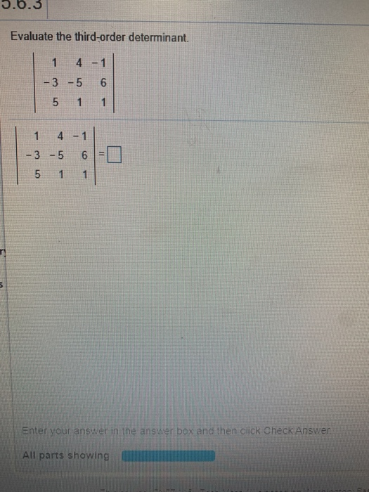 Solved 3.0.3 Evaluate the third-order determinant. 1 4-1 -3 | Chegg.com
