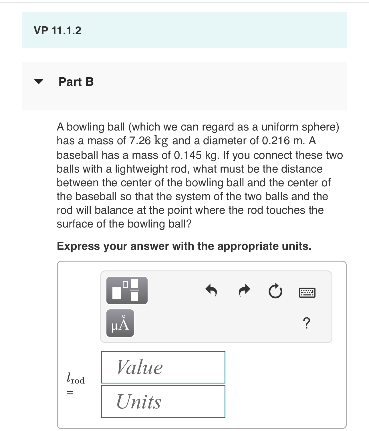 Solved VP 11.1.2Part BA bowling ball (which we can regard as | Chegg.com