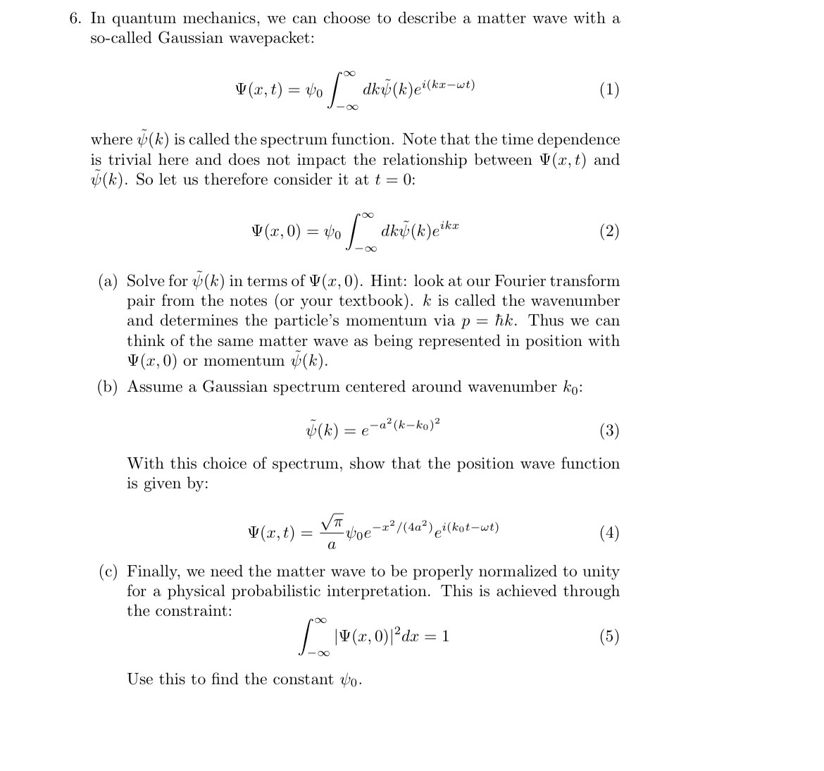 Solved In quantum mechanics, we can choose to describe a | Chegg.com