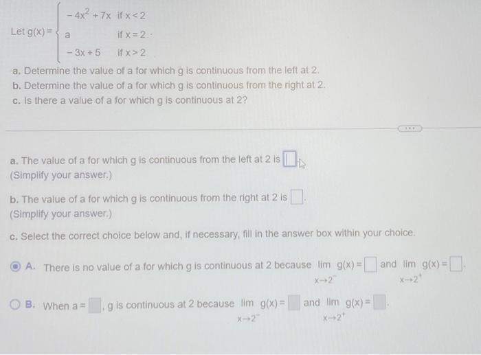 Solved Let g(x)=⎩⎨⎧−4x2+7xa−3x+5 if x 2. a. | Chegg.com