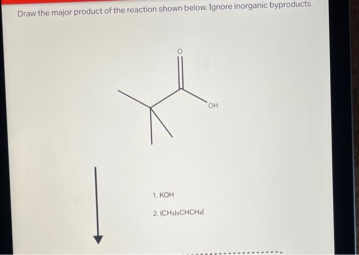 Solved Draw the major product of the reaction shown below. | Chegg.com