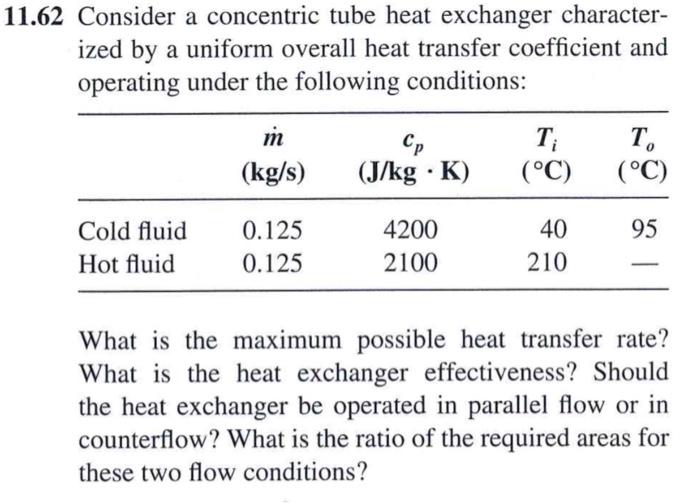 Solved 11.62 Consider a concentric tube heat exchanger | Chegg.com