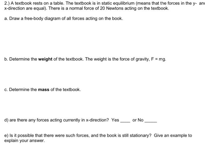 Solved 2.) A textbook rests on a table. The textbook is in | Chegg.com