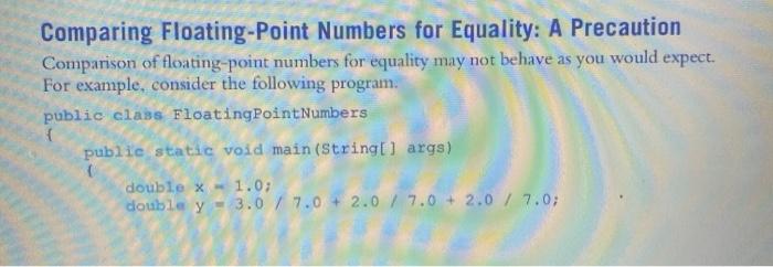 Solved Comparing Floating-Point Numbers for Equality: A | Chegg.com