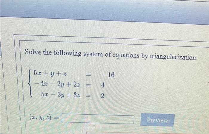 Solved Solve the following system of equations by | Chegg.com