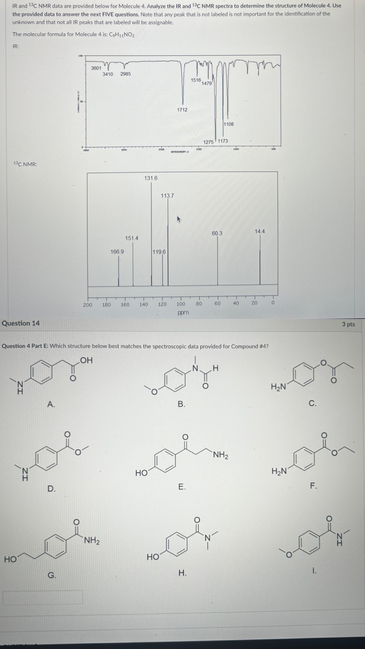 Solved by an EXPERT IR and ?13C ﻿NMR data are provided below for Molecule | Chegg.com