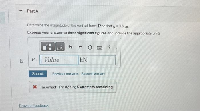 Determine the magnitude of the vertical force P so | Chegg.com