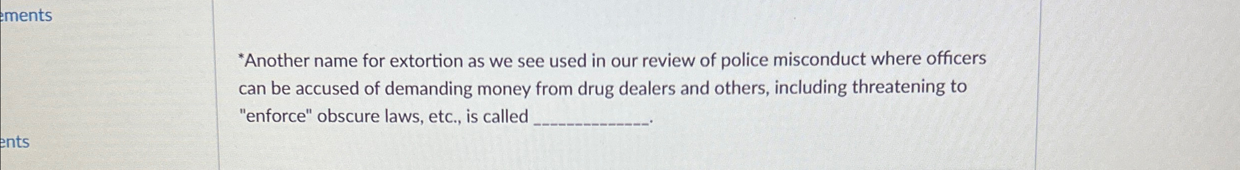Solved *Another name for extortion as we see used in our | Chegg.com