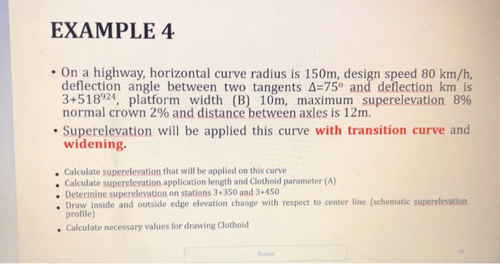 EXAMPLE 4 . On a highway, horizontal curve radius is | Chegg.com