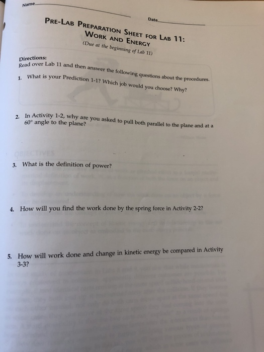 Name Date PRE-LAB PREPARATION SHEET FOR LAB 11: WORK | Chegg.com