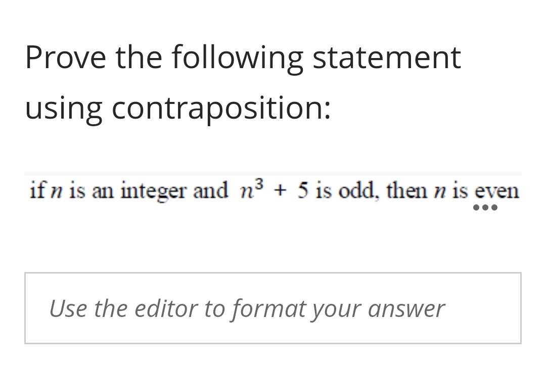 Solved Prove the following statement using contraposition: | Chegg.com