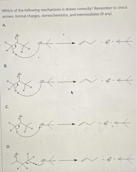 Solved Which of the following mechanisms is drawn correctly? | Chegg.com