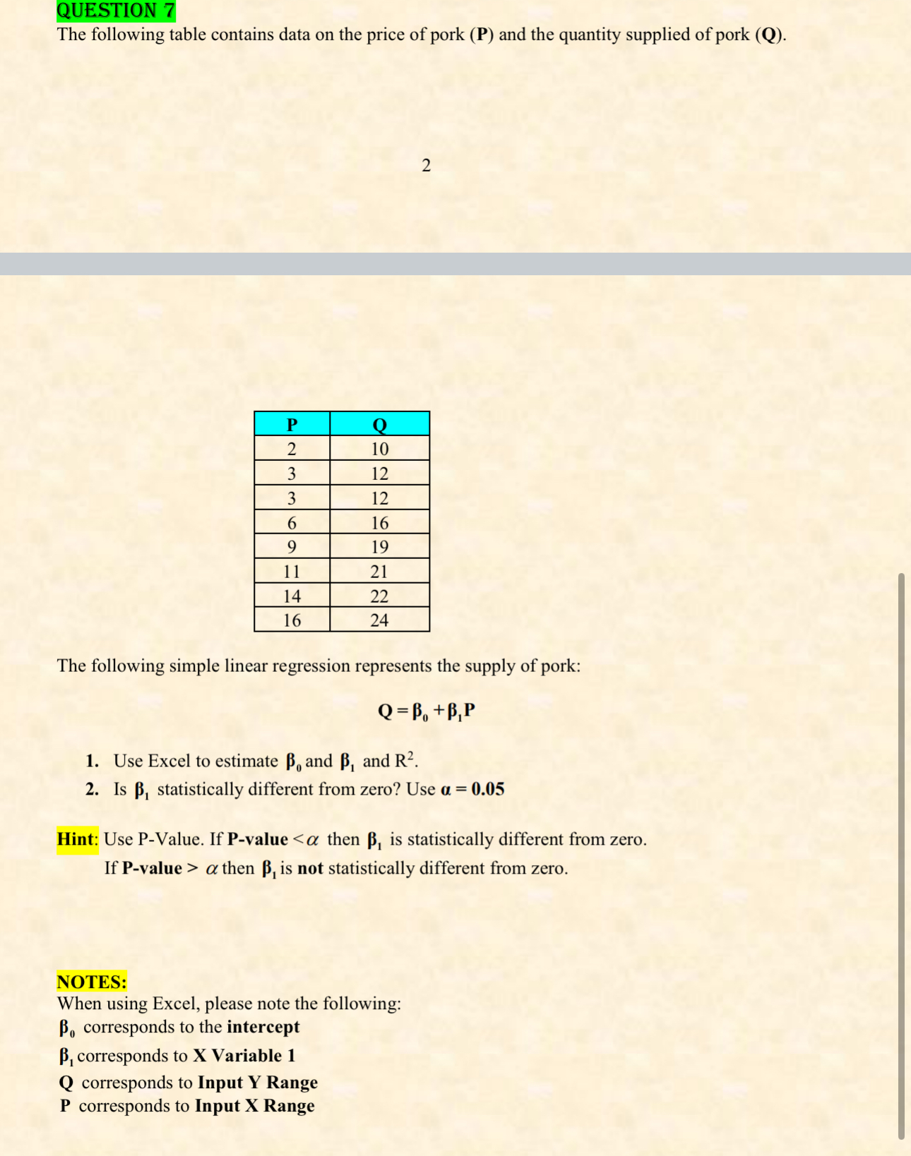 QUESTION 7The following table contains data on the | Chegg.com