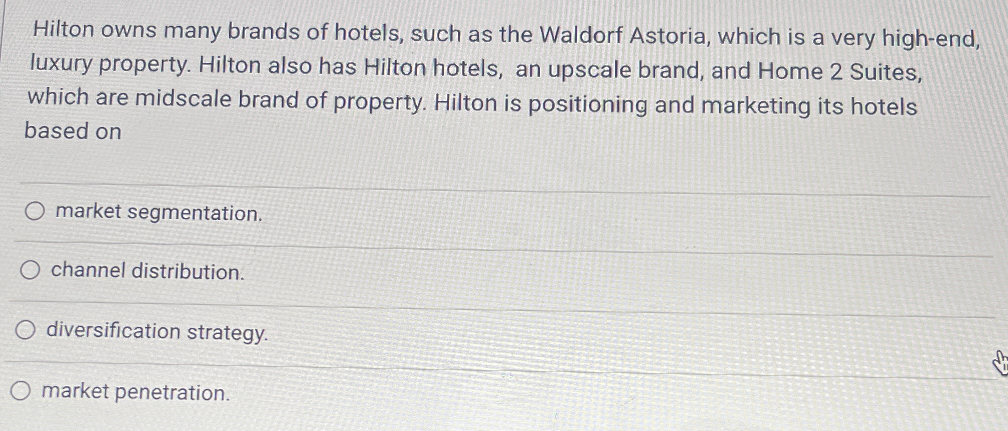 Solved Hilton owns many brands of hotels, such as the | Chegg.com