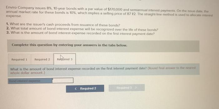 Solved Enviro Company issues 8%, 10-year bonds with a par | Chegg.com