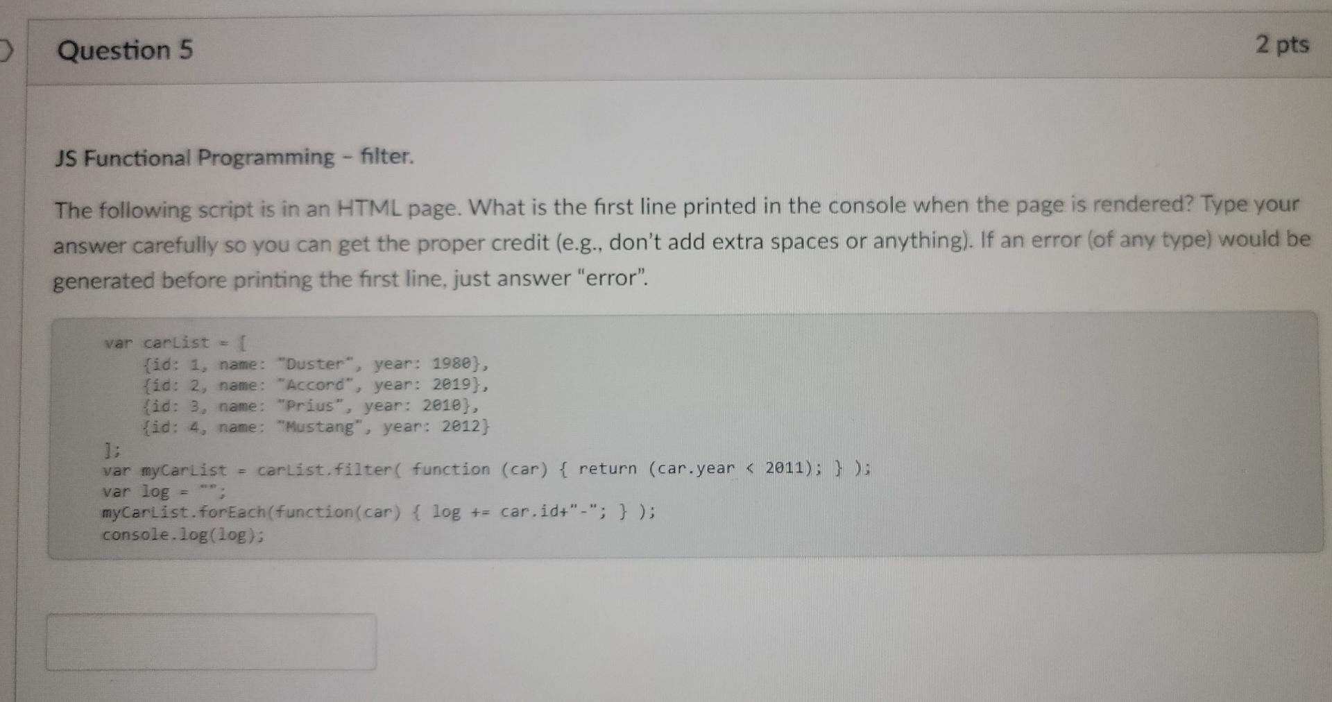 Solved Question 4 2 pts JS Functional Programming - forEach. | Chegg.com
