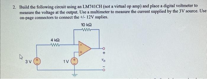 Solved 2. Build the following circuit using an LM741CH (not | Chegg.com