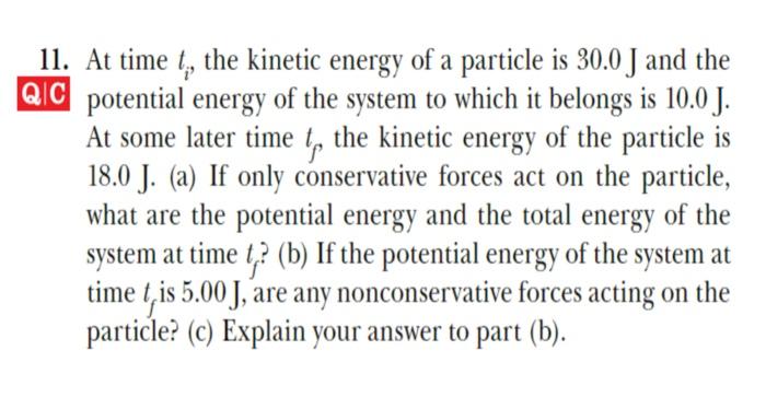 Solved 11. At time ti, the kinetic energy of a particle is | Chegg.com