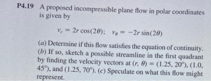 Solved P4.19 A proposed incompressible plane flow in polar | Chegg.com