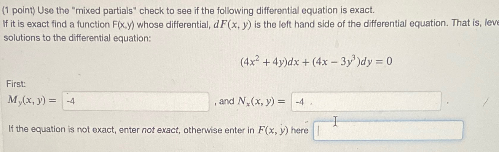 Solved (1 ﻿point) ﻿Use the "mixed partials" check to see if | Chegg.com