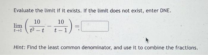 Solved Evaluate the limit if it exists. If the limit does | Chegg.com