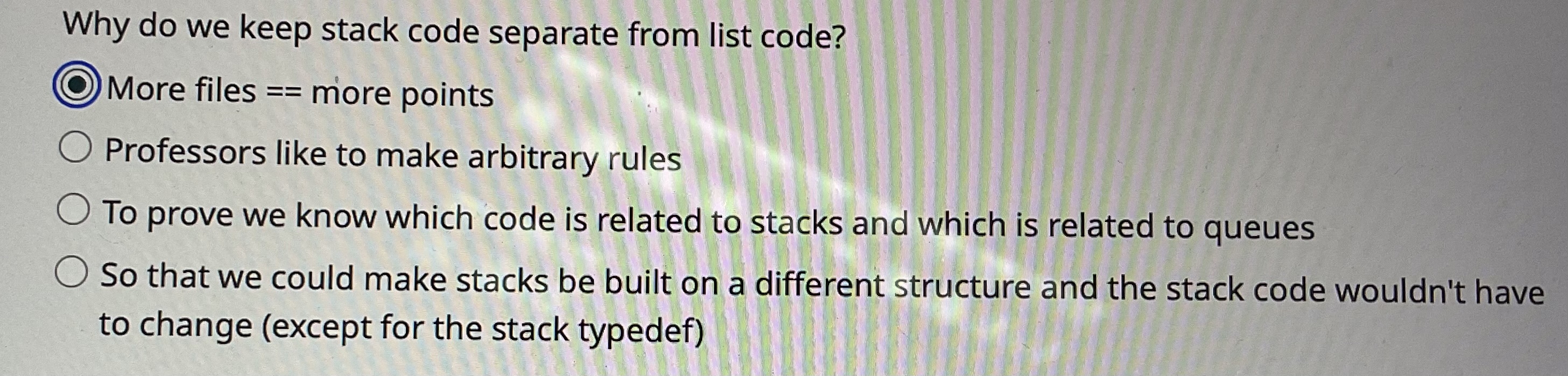 Solved Why do we keep stack code separate from list | Chegg.com