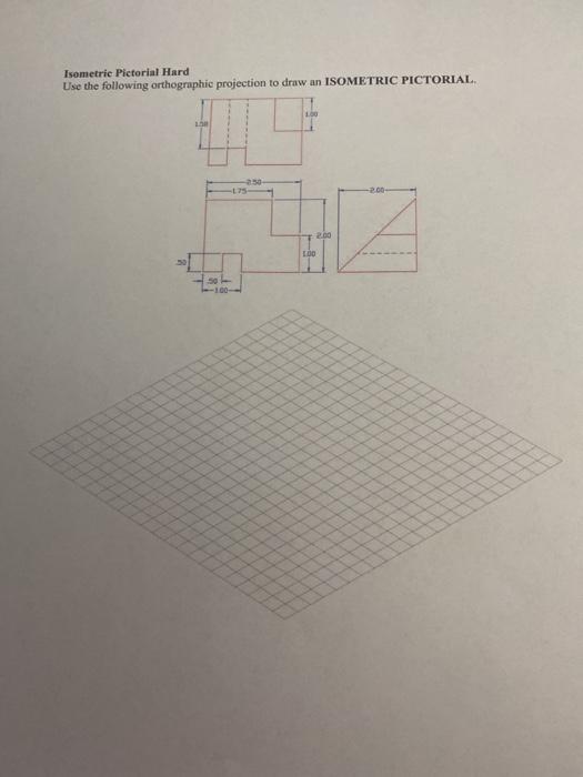 Solved Isometric Pictorial Hard Use the following | Chegg.com