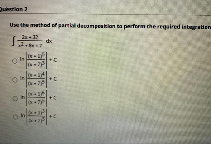Solved Use the method of partial decomposition to perform | Chegg.com