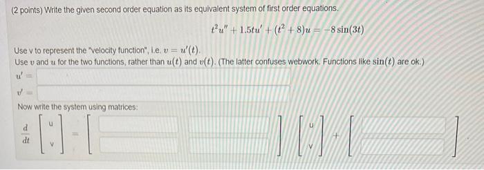 Solved (2 points) Write the given second order equation as | Chegg.com
